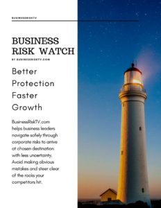 Common Business Risks BusinessRiskTV Risk Watch Online – BusinessRiskTV.com