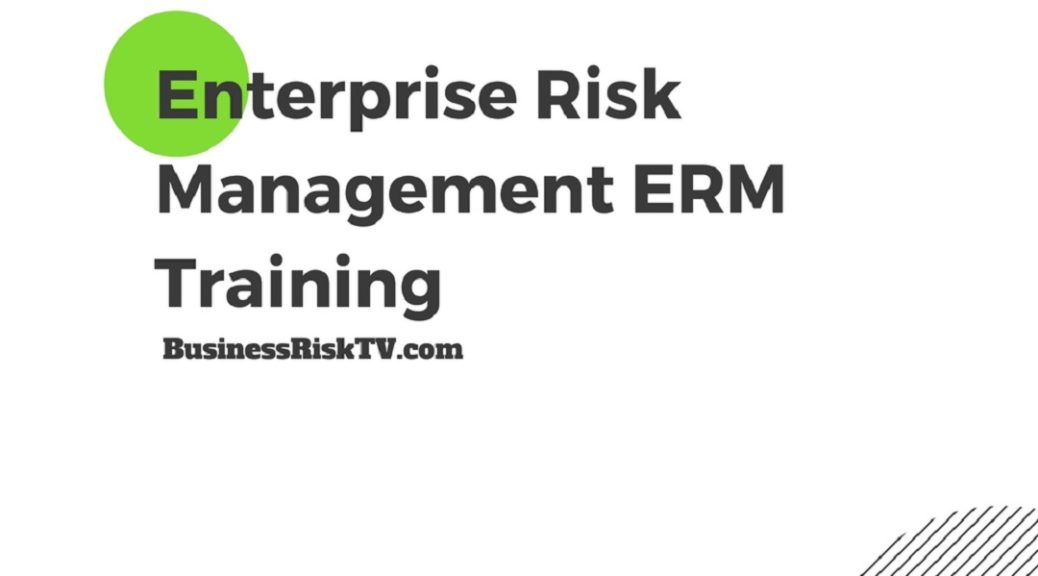 Enterprise Risk Management Courses BusinessRiskTV ERM Training ...