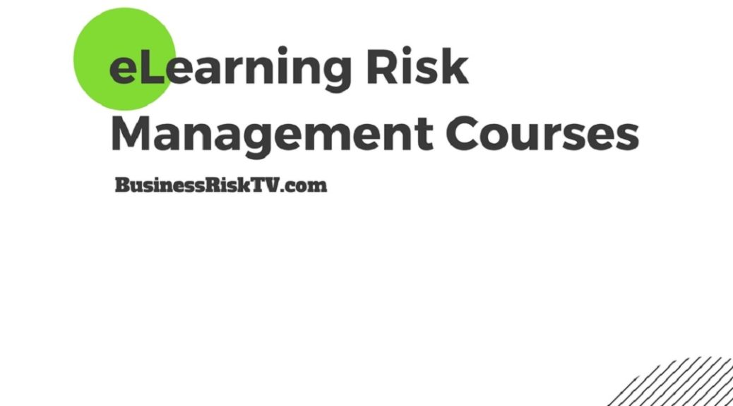 eLearning Enterprise Risk Management Training Courses – BusinessRiskTV