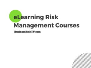 Free eLearning Risk Management Courses – BusinessRiskTV