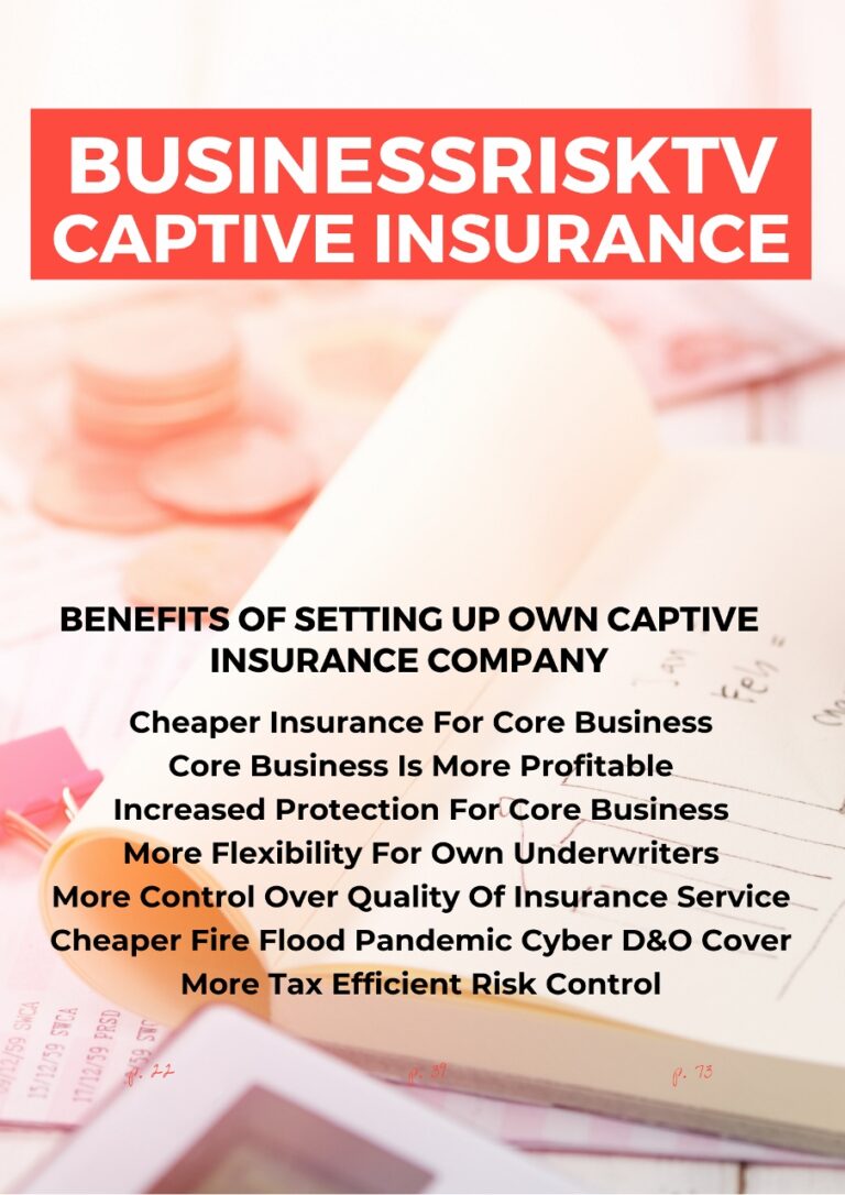 Benefits of setting up own captive insurance company – BusinessRiskTV.com