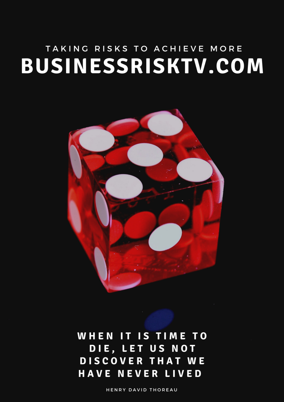 Taking No Risk Is The Biggest Risk To Your Business – BusinessRiskTV.com