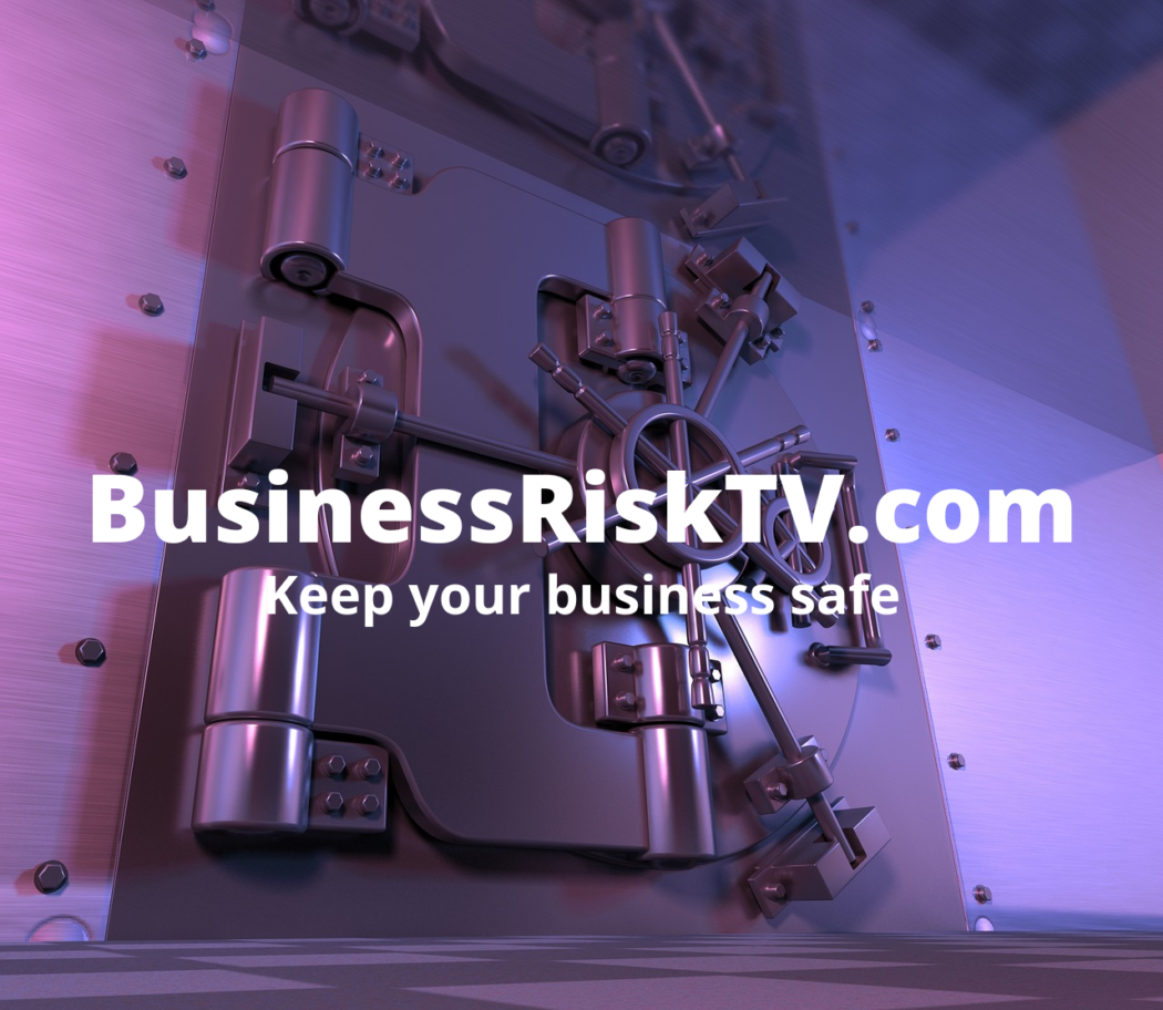 BusinessRiskTV – Better Business Protection Faster Growth